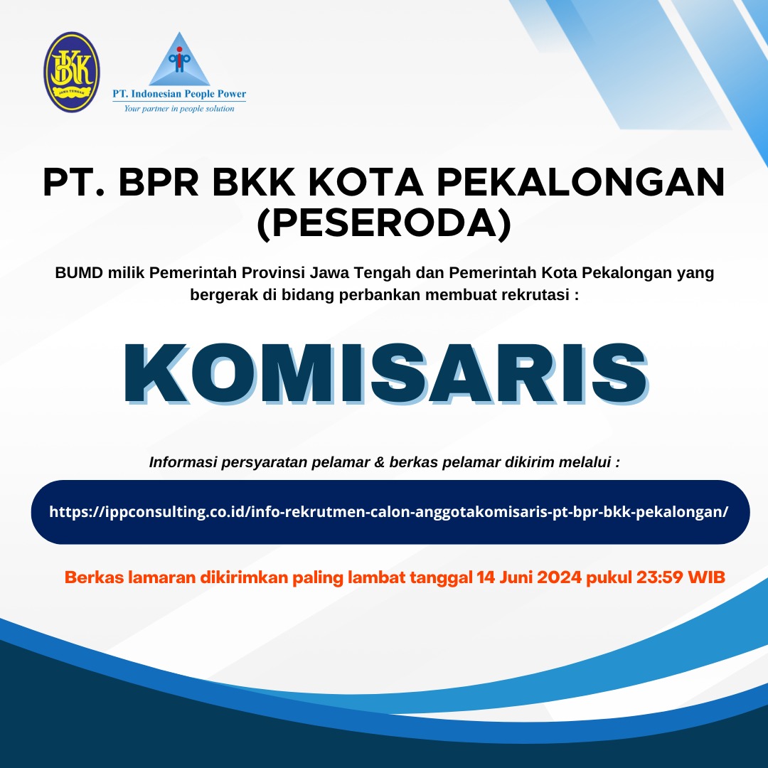 Info Rekrutmen & Seleksi Bakal Calon Anggota Komisaris PT BPR BKK Kota ...